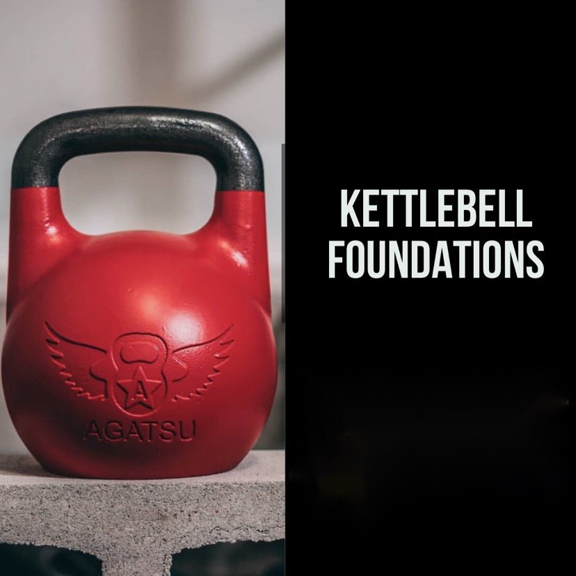Agatsu Kettlebell Foundations: Master the Basics of Strength — Agatsu ...